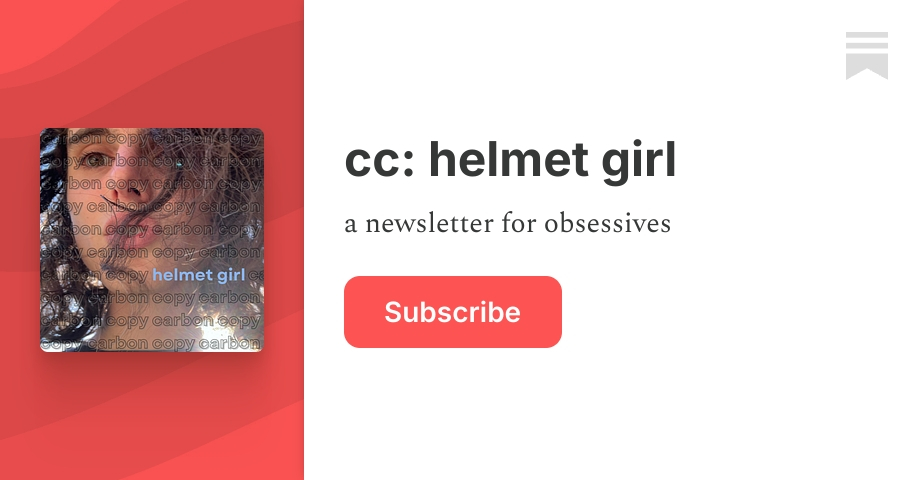 cc: helmet girl | sam bodrojan | Substack