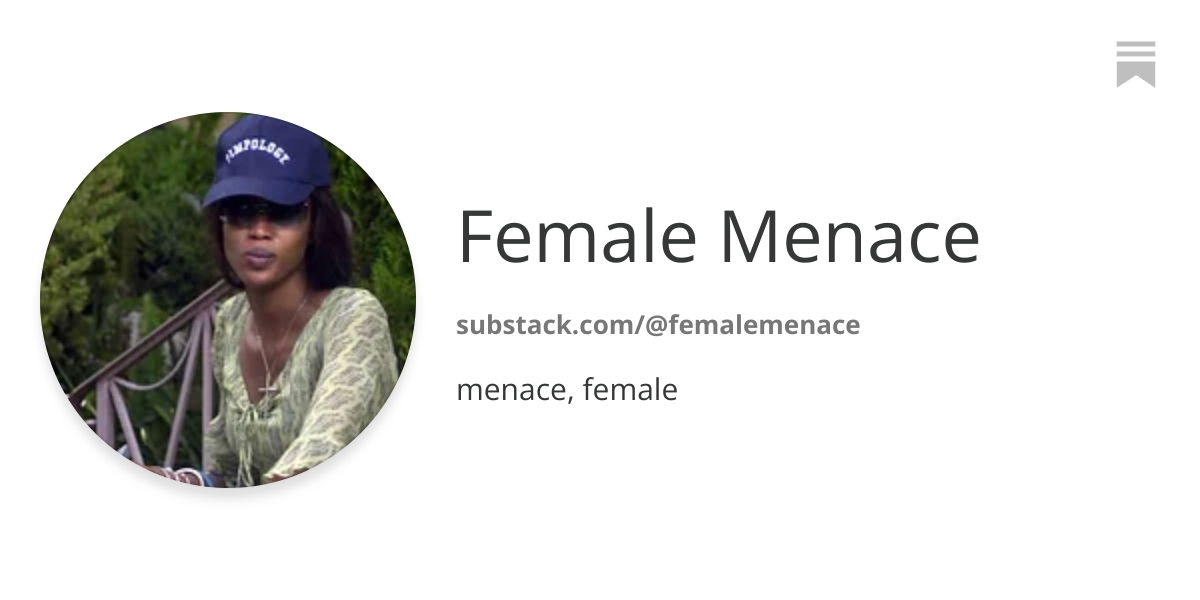 Female Menace | Substack