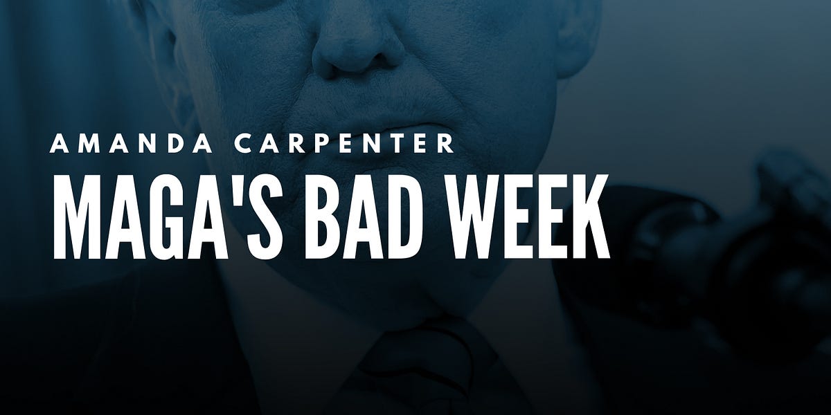 Amanda Carpenter: MAGA's Bad Week