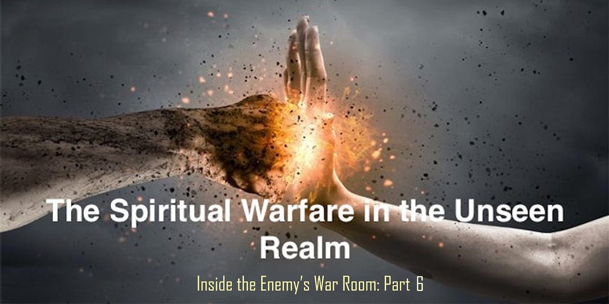 Part 6: Spiritual Warfare & Tactics That Actually Works