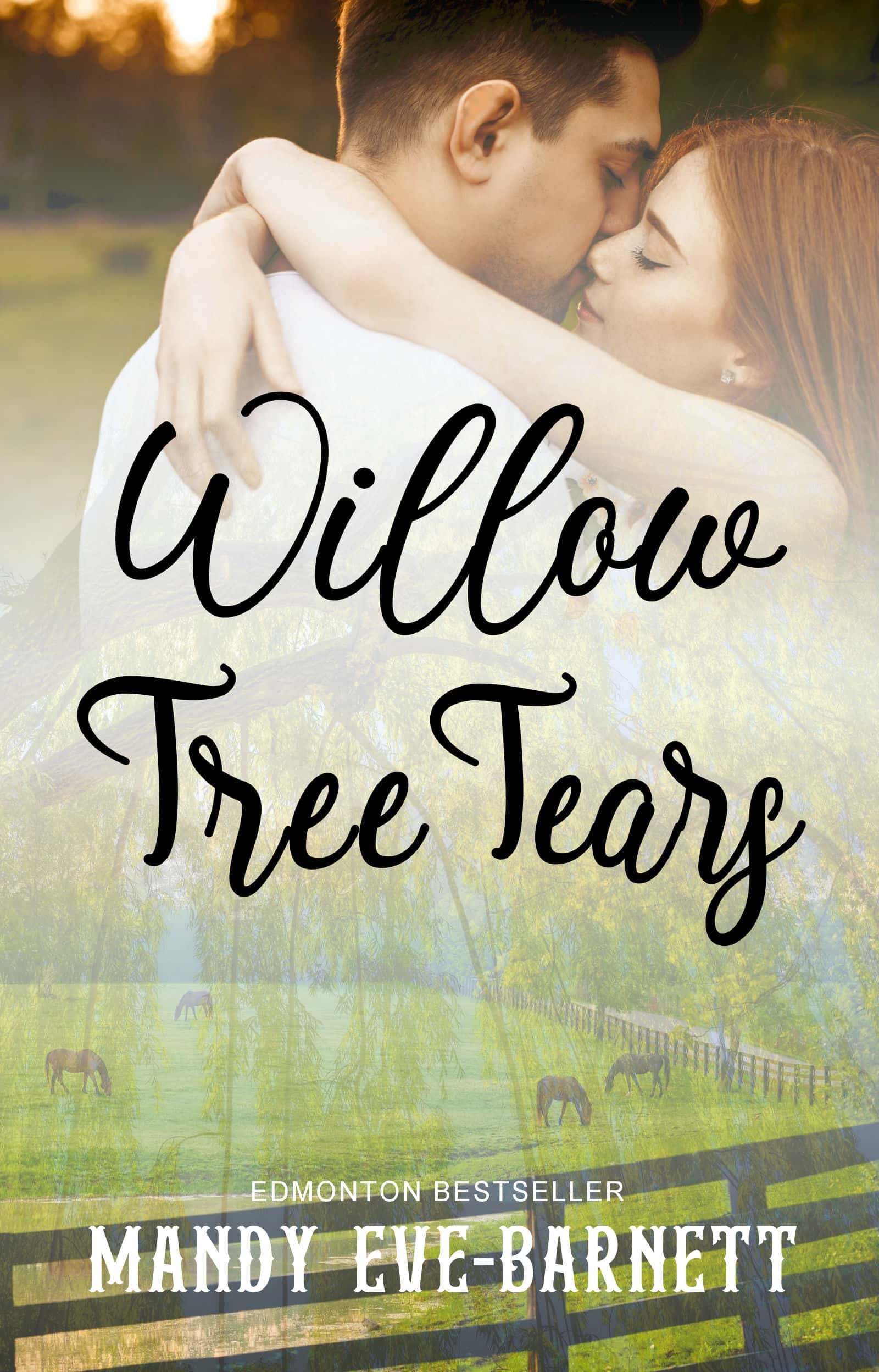 Willow Tree Tears by Mandy Eve-Barnett is a Love and Romance Festival ...