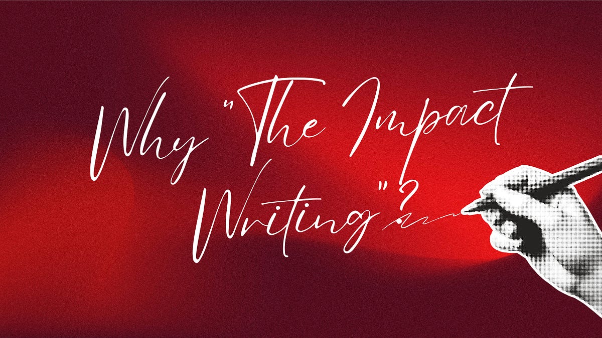 Tại sao là The Impact Writing? - by Ngọc Ánh