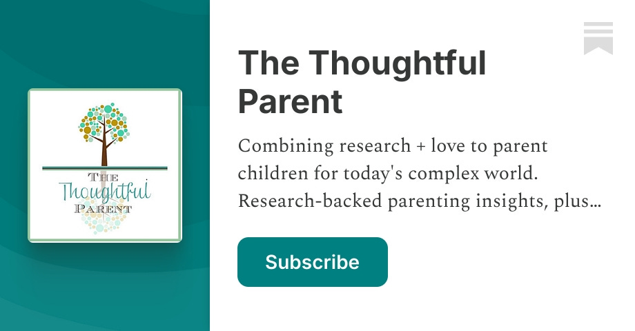 The Thoughtful Parent | Amy Webb, Ph.D. | Substack