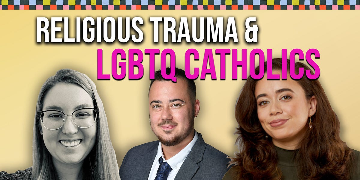 What Religious Trauma Looks Like for LGBTQ Catholics