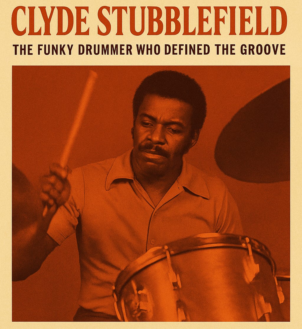 Clyde Stubblefield – The Funky Drummer Who Defined the Groove