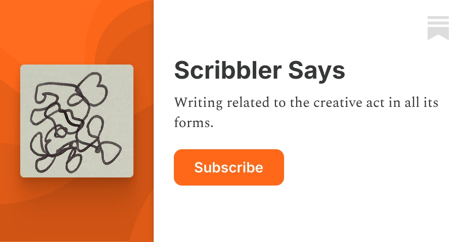 Scribbler Says | Substack