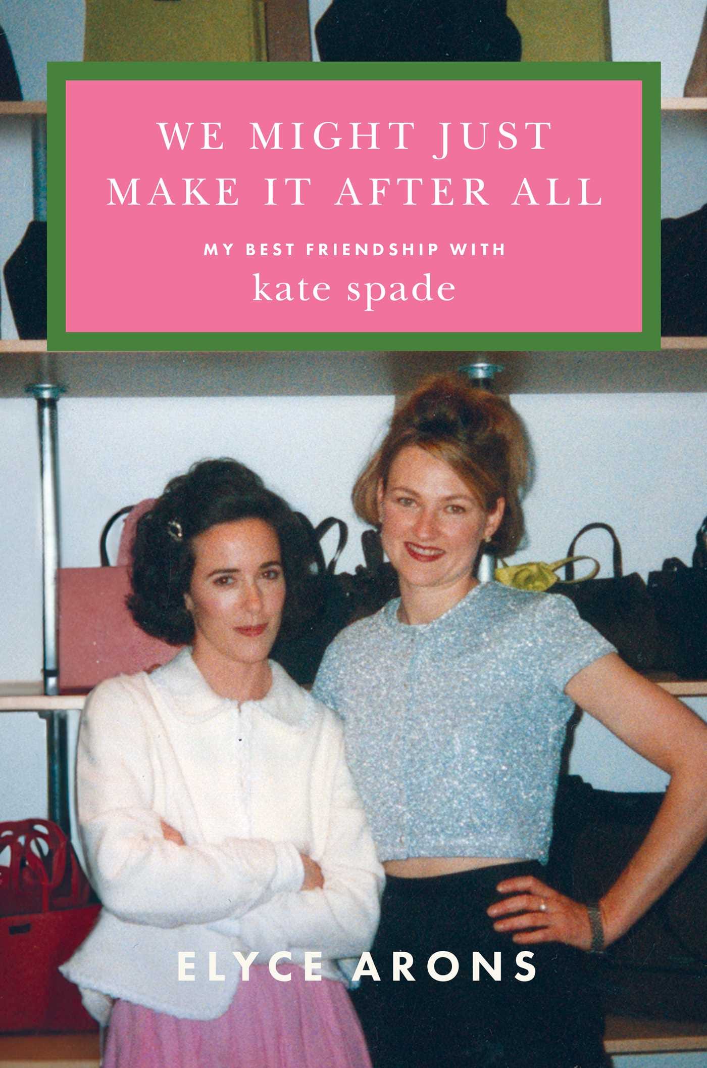 The Untold Story of Kate Spade - by Amy Odell - Back Row