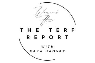 The TERF Report | Kara Dansky | Substack