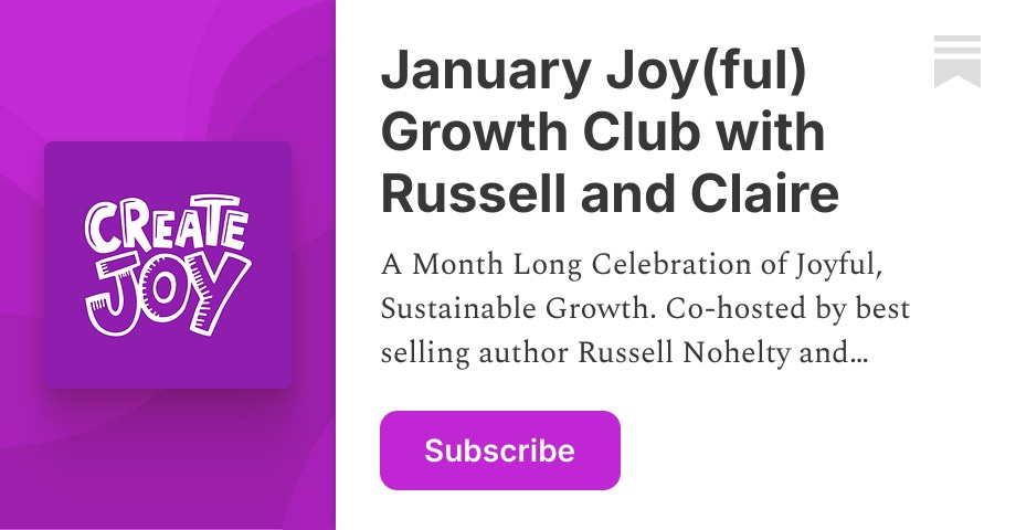 January Joy(ful) Growth Club with Russell and Claire | Substack