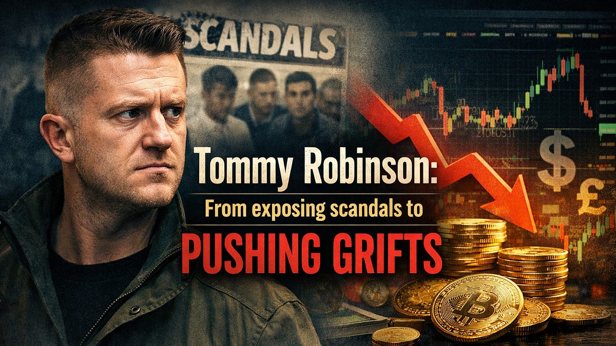 Tommy Robinson: From exposing scandals to pushing grifts