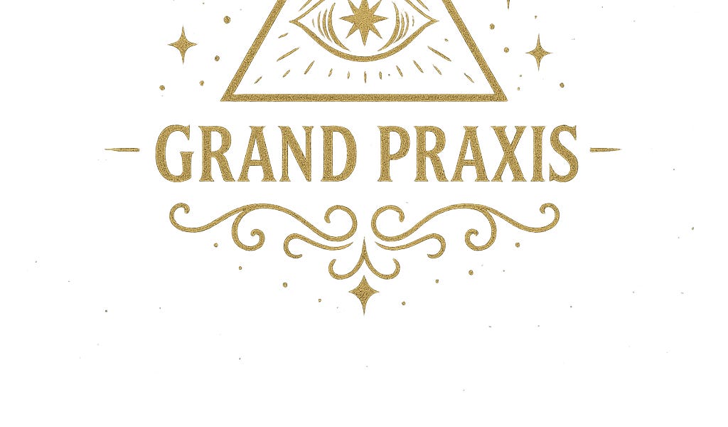 The World of the Grand Praxis - by Mike Brock