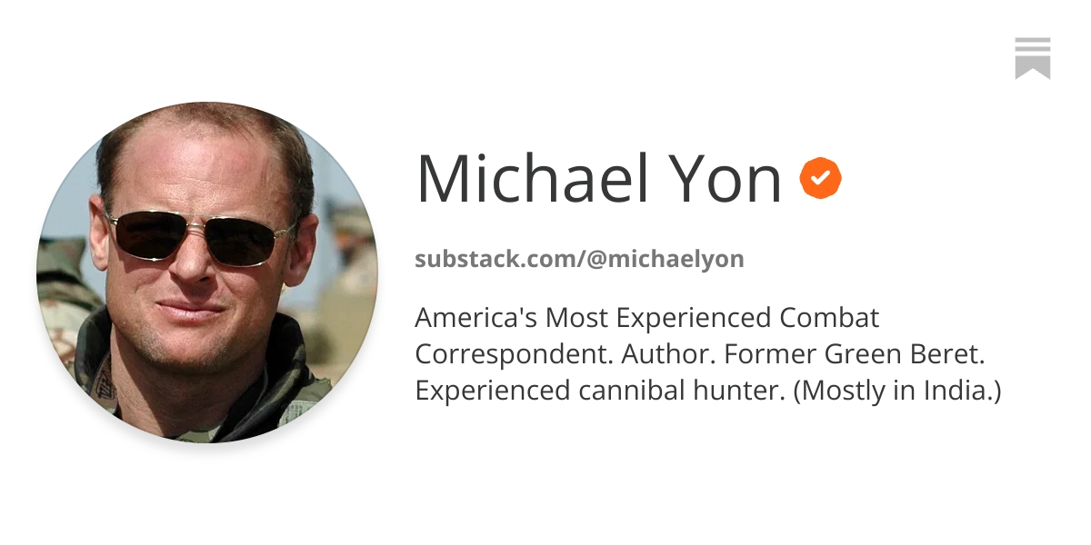 Michael Yon | Substack