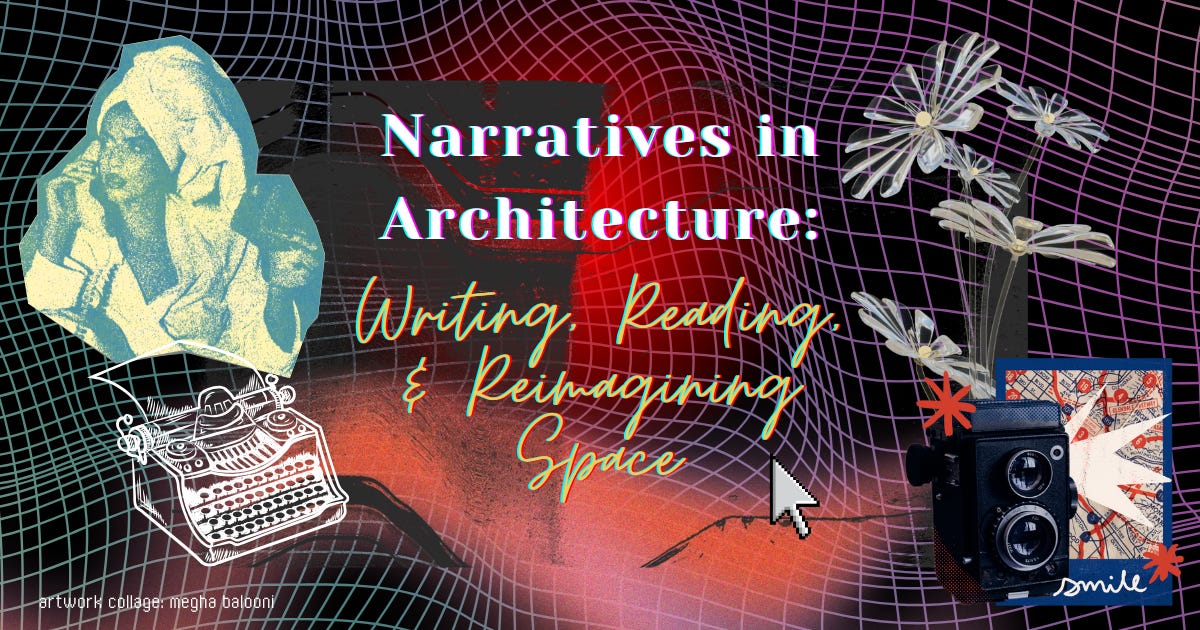 Narratives in Architecture: Writing, Reading, and Reimagining Space