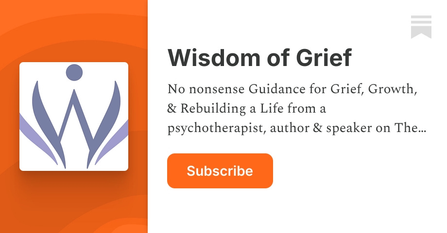 Wisdom of Grief | Leslie Hunt Palumbo | Substack