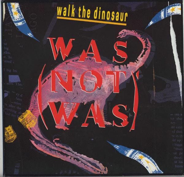 With 'Walk The Dinosaur,' Was (Not Was) Forced Us to Dance