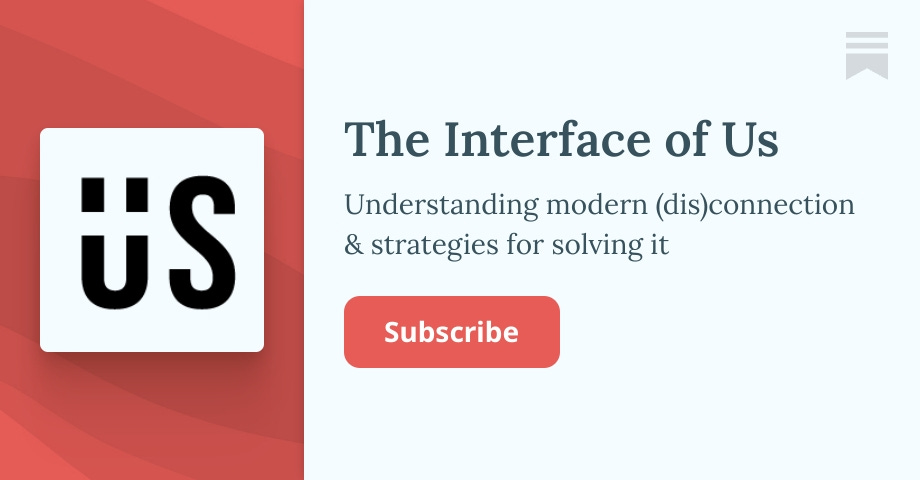 The Interface of Us | Alexander Goldman | Substack