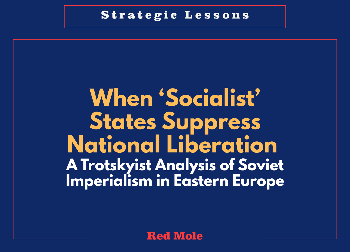 When ‘Socialist’ States Suppress National Liberation: A Trotskyist ...