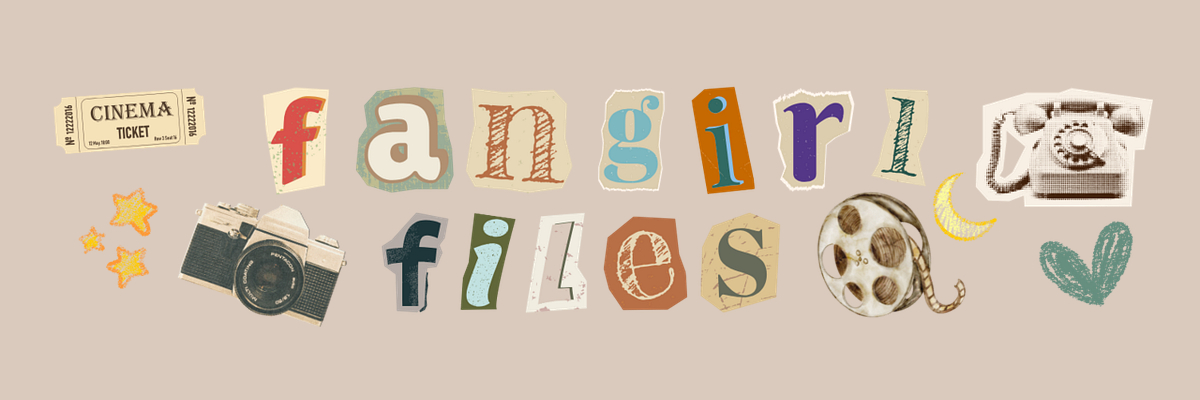 fangirl files