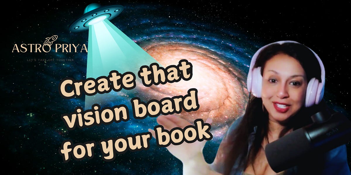 Create a Writer's Vision Board - by Priya Nembhard