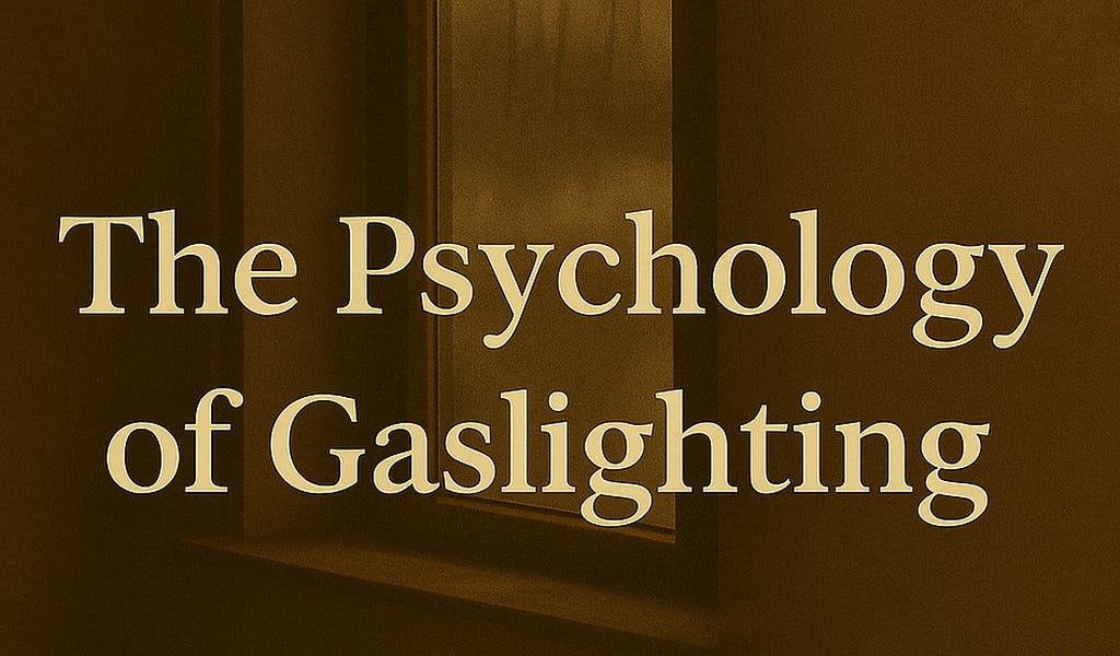 The Psychology of Gaslighting - Psychfessor substack