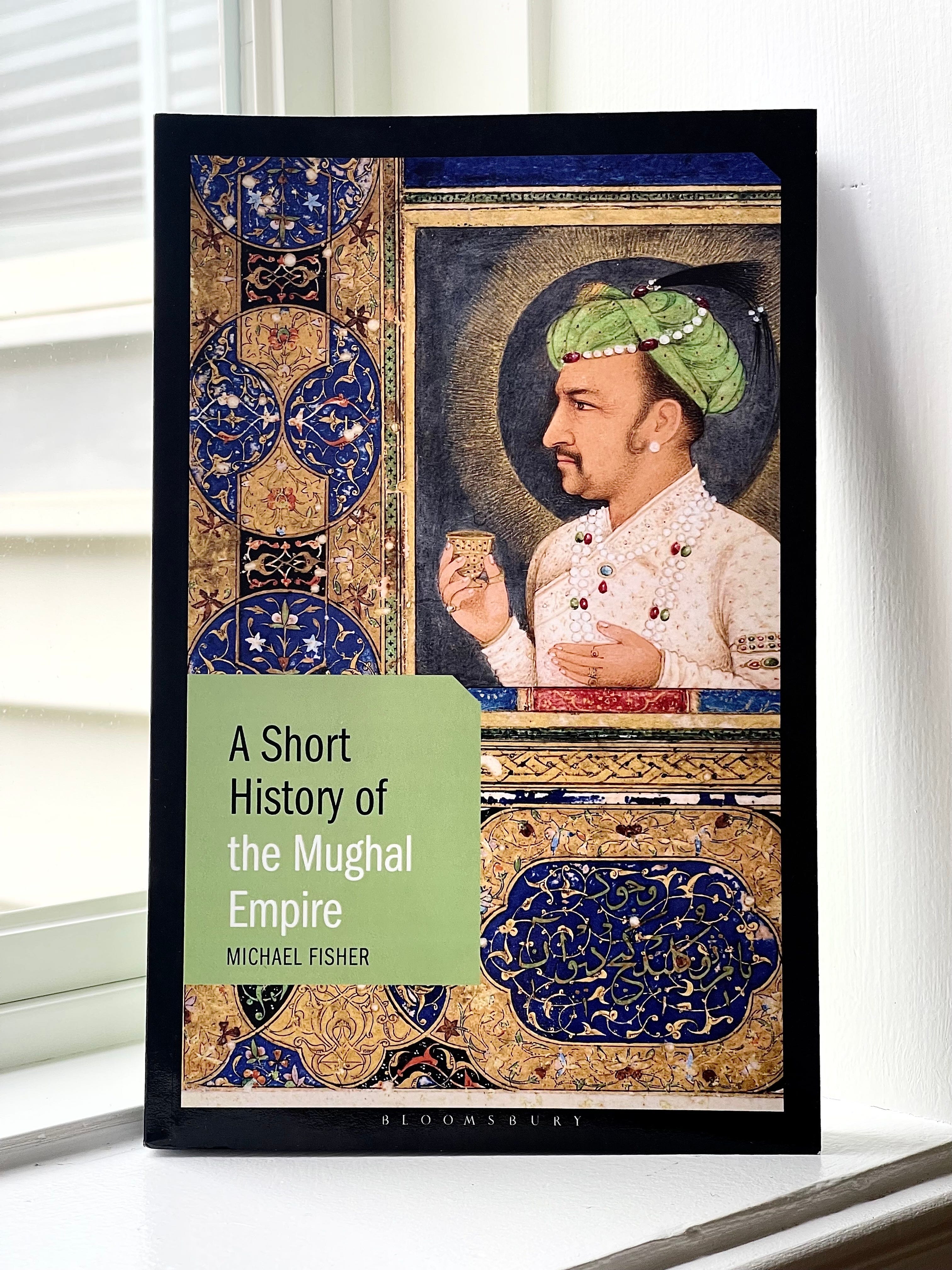 A Short History of the Mughal Empire