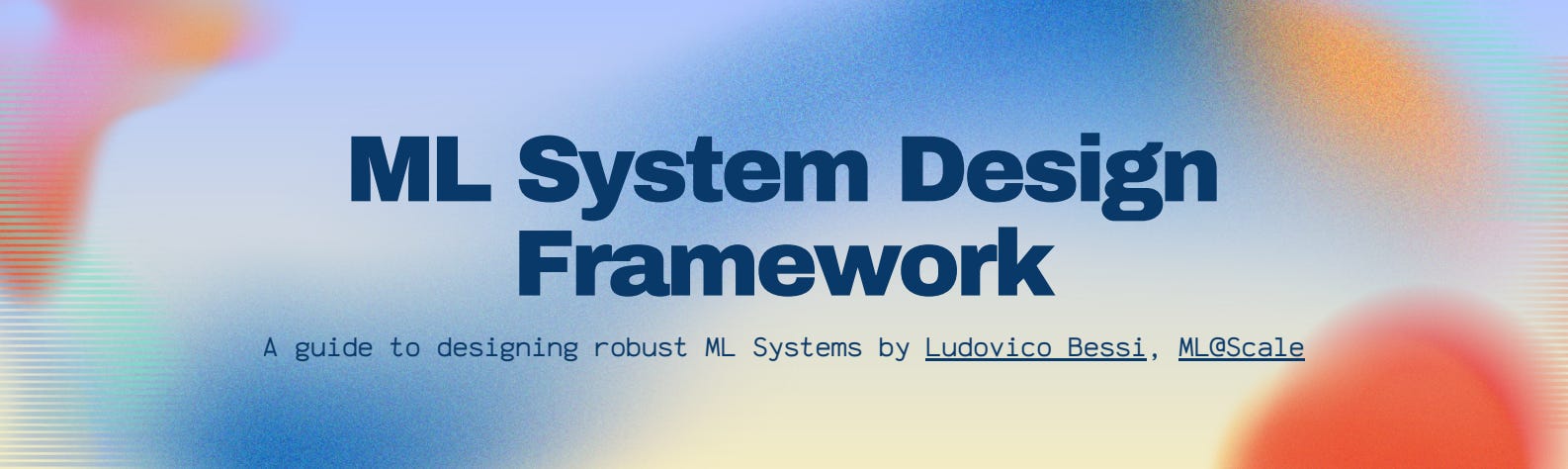 Your ML System Design checklist is here - by Ludovico Bessi