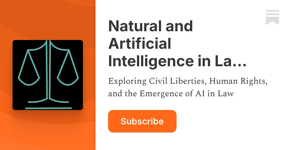 Natural and Artificial Intelligence in Law Substack | Matthew Lee | Substack