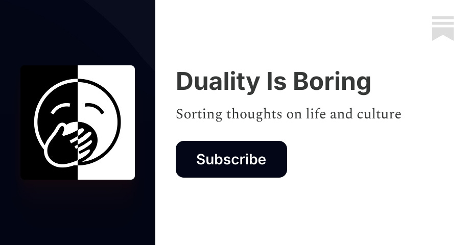 Duality Is Boring | Substack