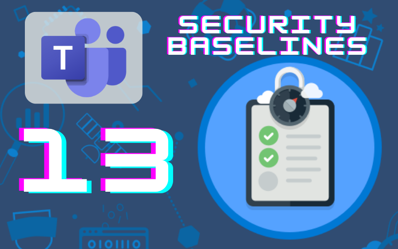 Teams Security Baselines: Protected Links - EdTech IRL