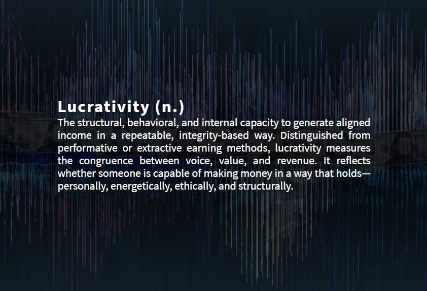 I’ve Invented a New Word: LUCRATIVITY - by Brian Witkowski