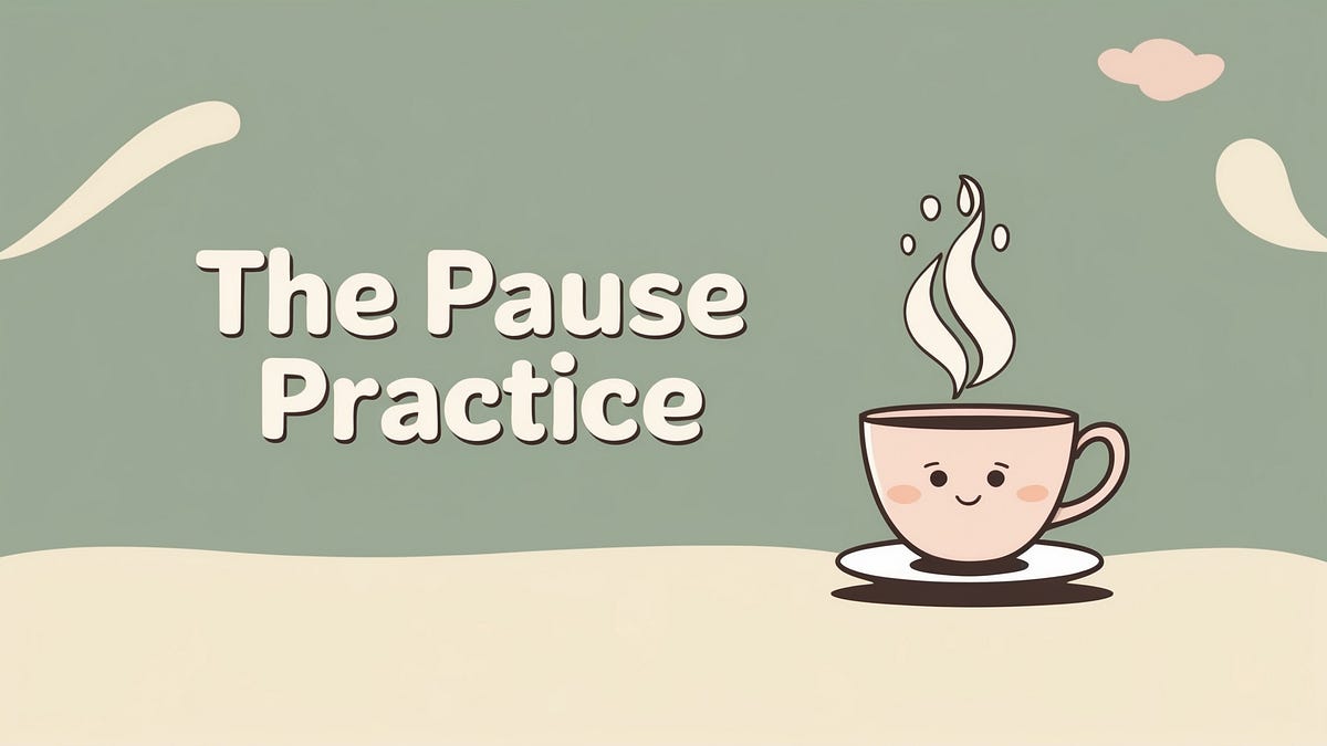 The Pause Practice: Using Short Breaks to Protect Your Energy