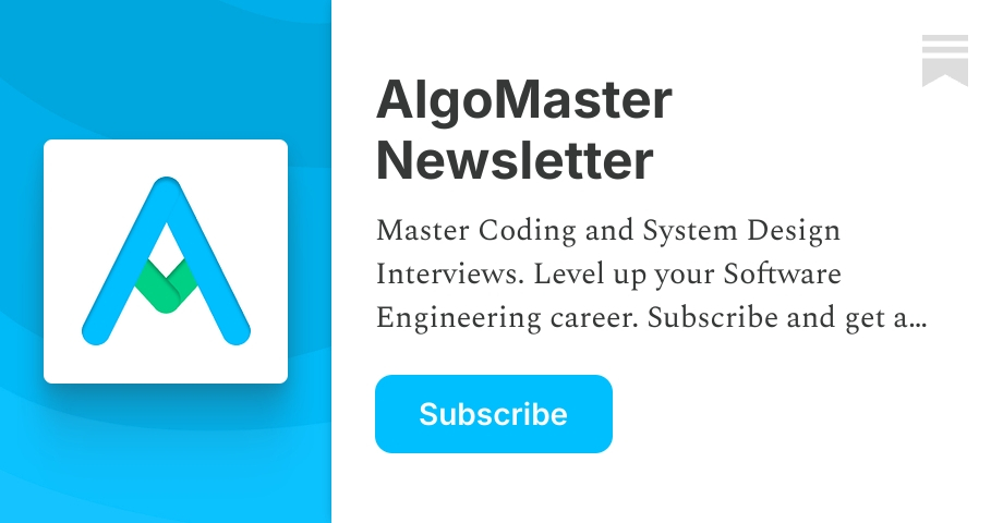 AlgoMaster Newsletter | Ashish Pratap Singh | Substack