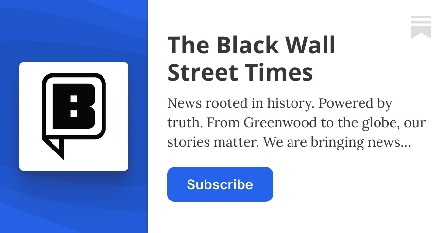 The Black Wall Street Times | Substack