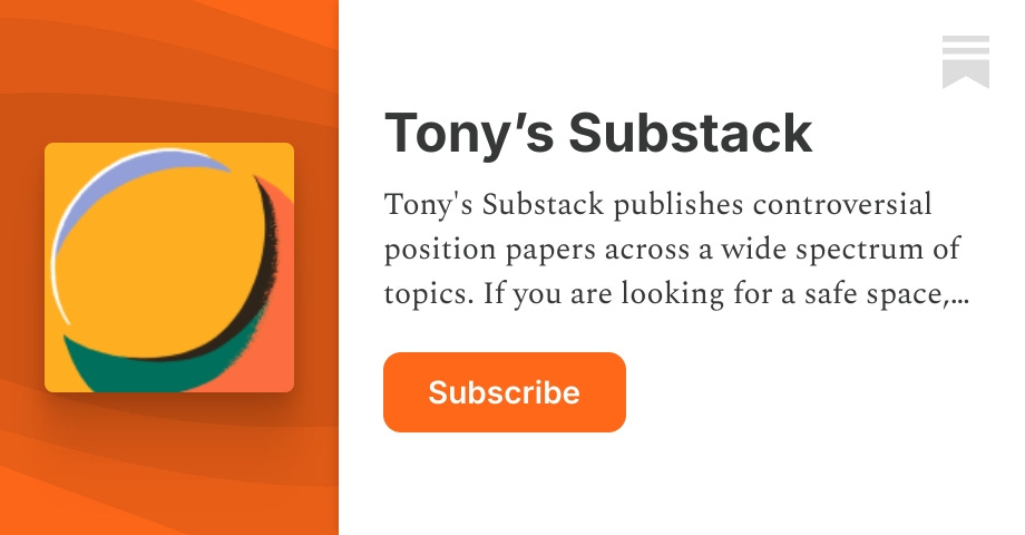 Tony’s Substack | Tony B | Substack