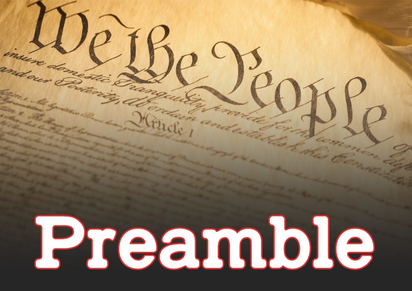 Decoding the Preamble: Unraveling the "Why" of America's Constitution