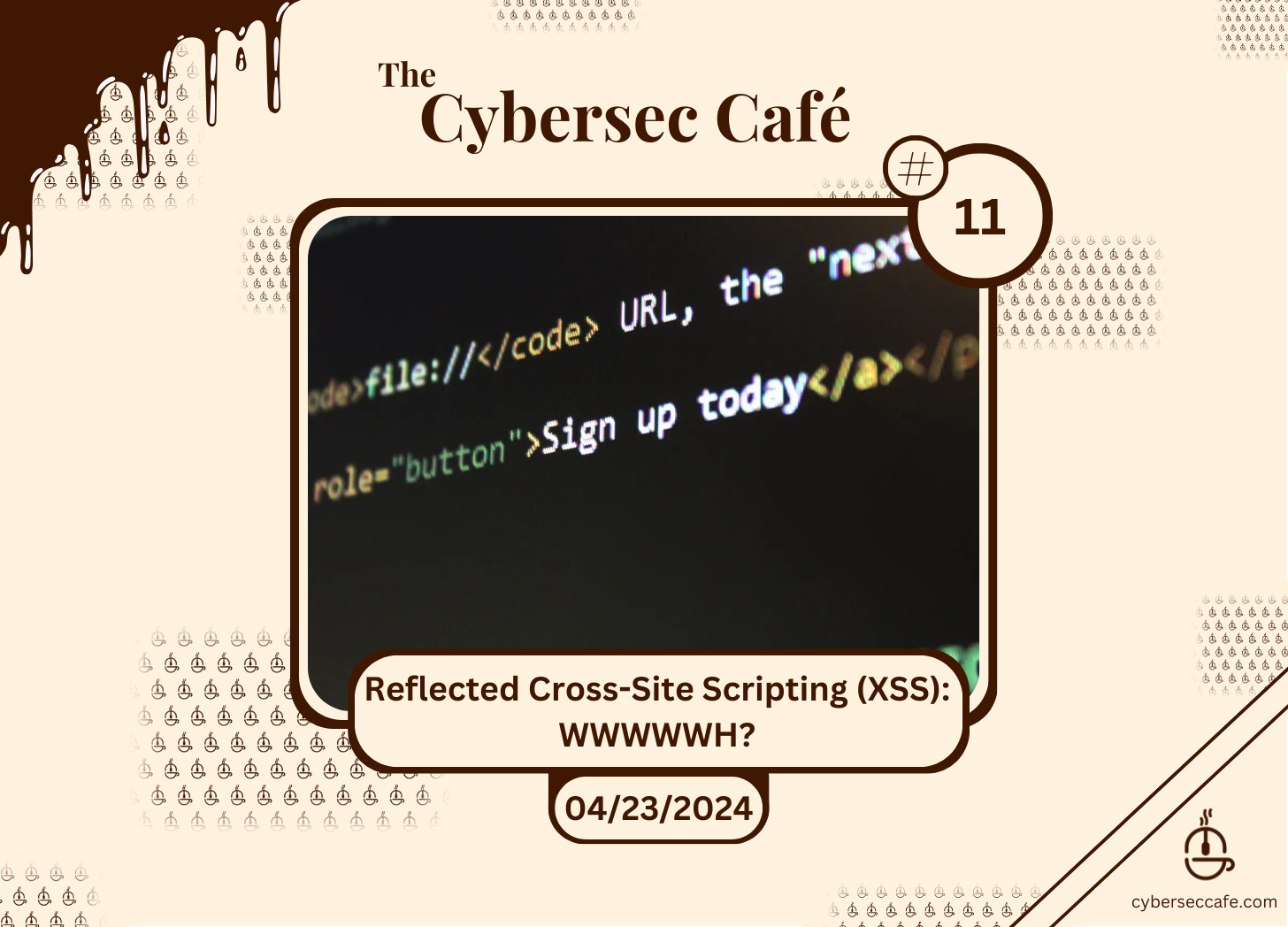 Reflected Cross-Site Scripting (XSS): Who, What, Where, When, Why, How?