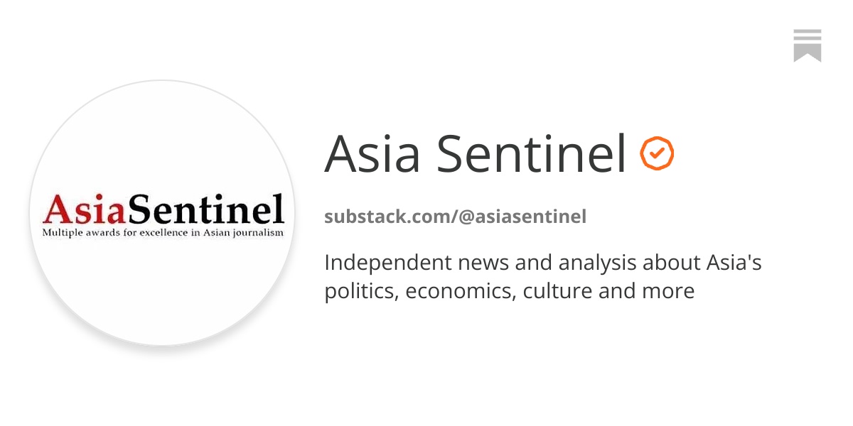 Asia Sentinel | Substack