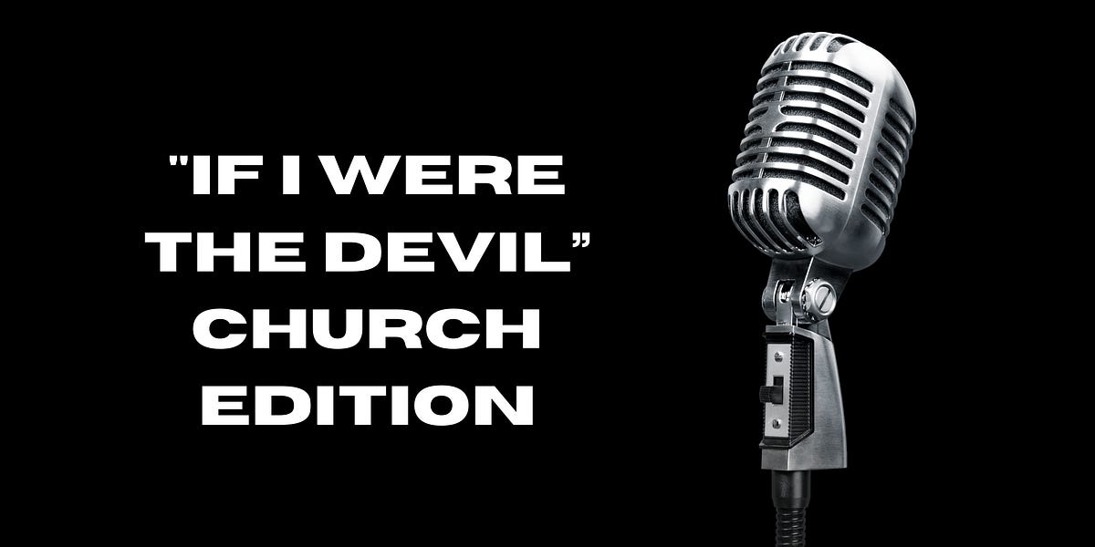 "If I Were the Devil," Church Edition