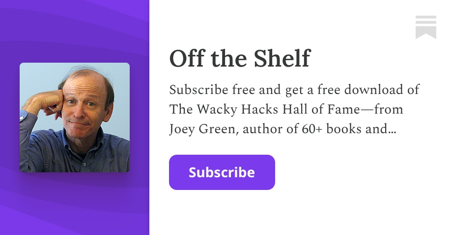 Off the Shelf | Joey Green | Substack