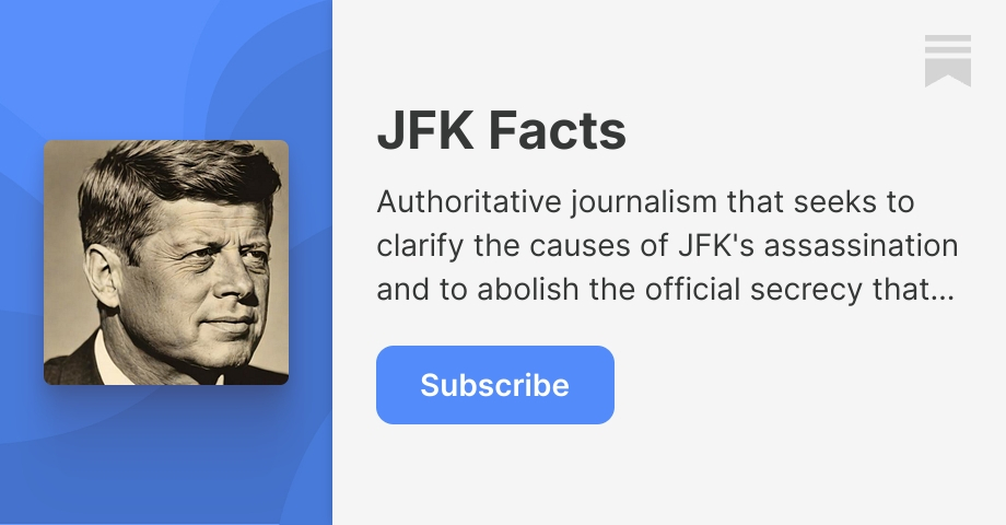 The life and death of JFK websites - by Jefferson Morley