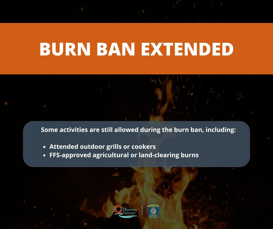 Burn Ban Extended as Dry Conditions Persist Across Manatee County
