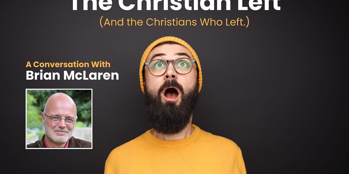 'The Christian Left' Conversation With Brian McLaren