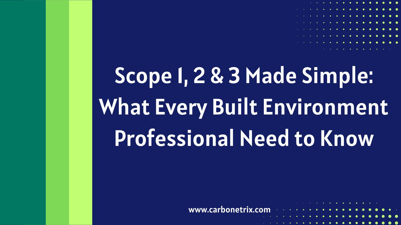 Scope 1 2 And 3 Emissions Practical Guide For Built Environment
