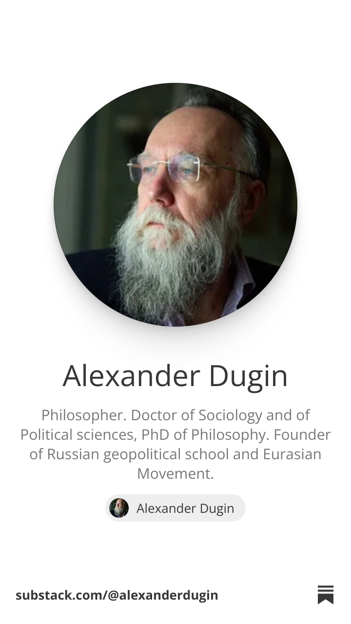 Alexander Dugin | Substack