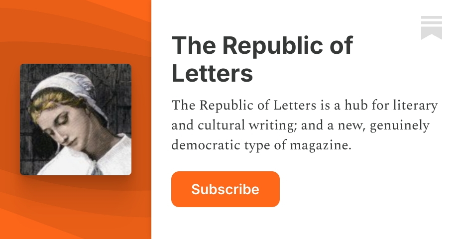 The Republic of Letters | Substack