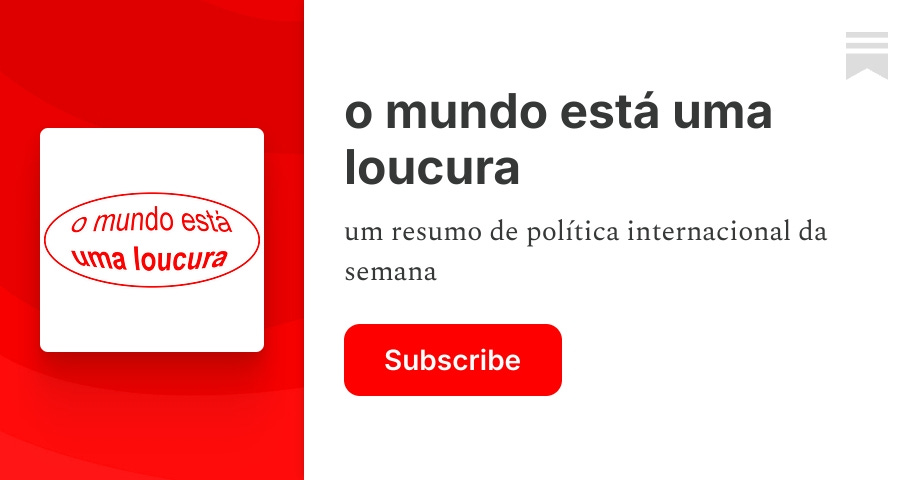 o mundo está uma loucura | yuri ferreira | Substack