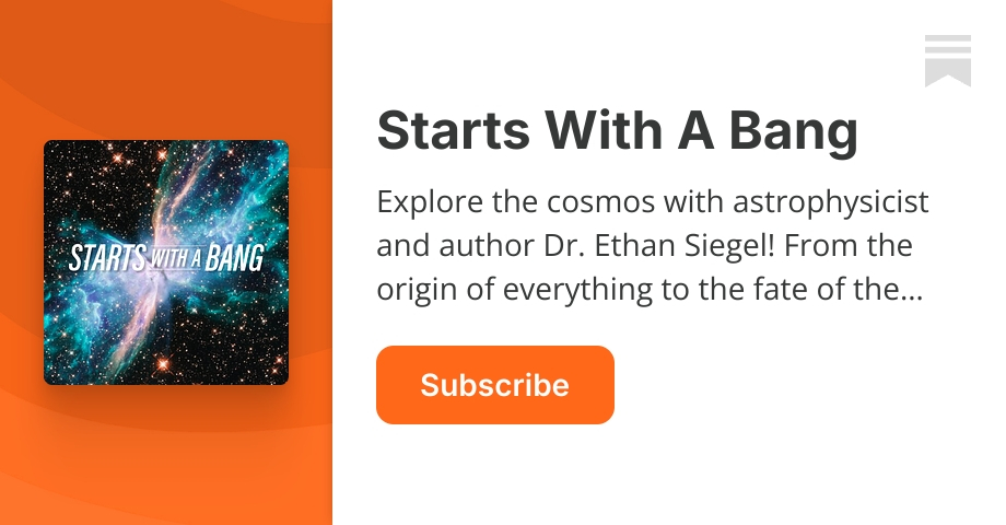 Starts With A Bang | Substack