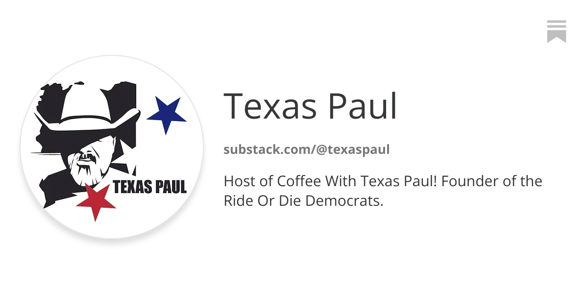 Texas Paul | Substack