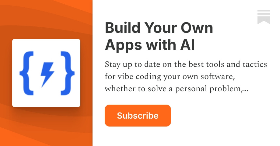 Build Your Own Apps with AI | Nat Eliason | Substack