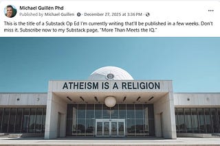 MORE THAN MEETS THE IQ | Michael Guillén, PhD | Substack